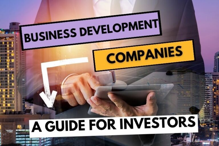 Business Development Companies: A Guide for Investors - Dividend Power