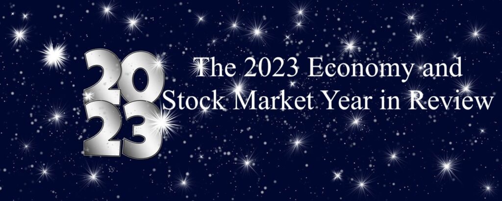 The 2023 Economy and Stock Market Year in Review - Dividend Power