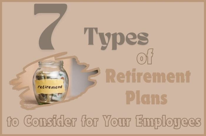 7 Types of Retirement Plans to Consider for Your Employees - Dividend Power