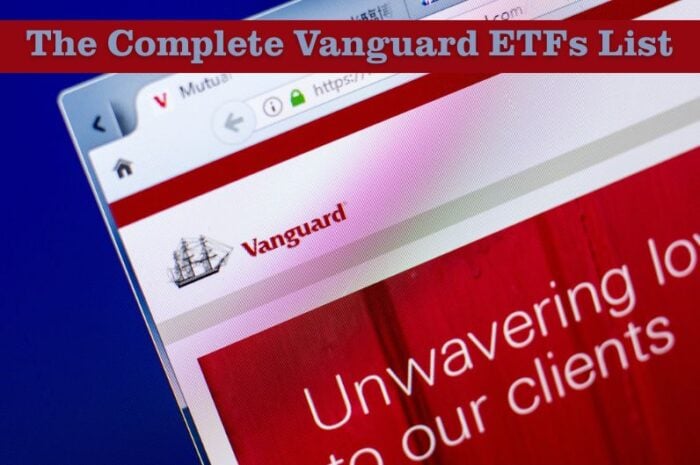 The Complete Vanguard ETFs List - Dividend Power