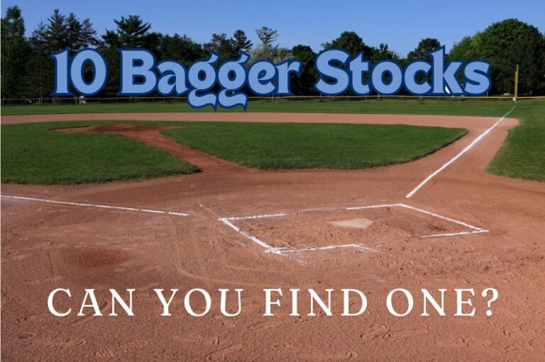 10 Bagger Stocks: Can You Find One? - Dividend Power