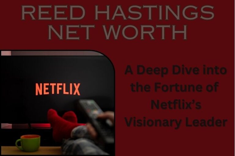 Reed Hastings Net Worth: A Deep Dive into the Fortune of Netflix’s ...
