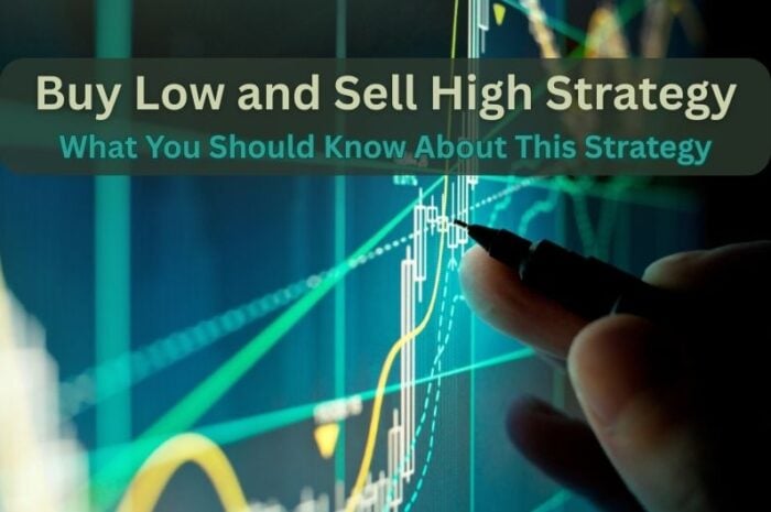 Buy Low and Sell High Strategy: What You Should Know About This ...